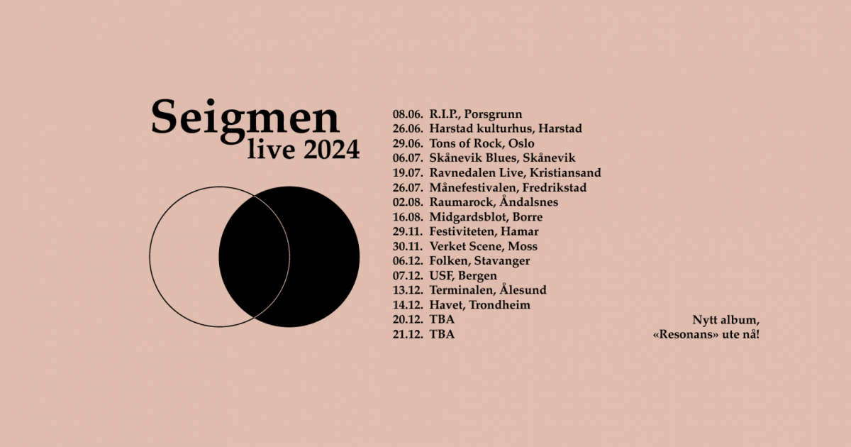 Turnéslipp: Seigmen | All Things Live